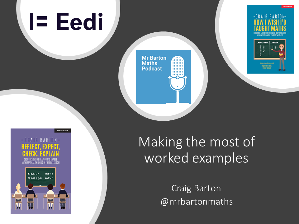 Online Cpd Making The Most Of Worked Examples Mr Barton Maths Podcast